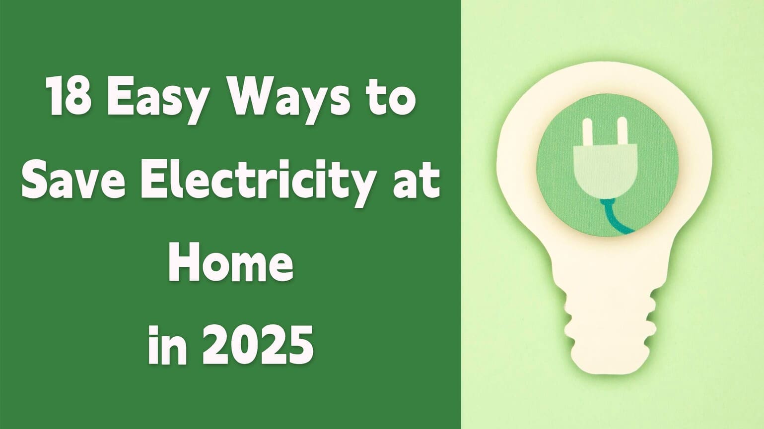 18 Easy Ways to Save Electricity at Home in 2025 – Aqara LLC