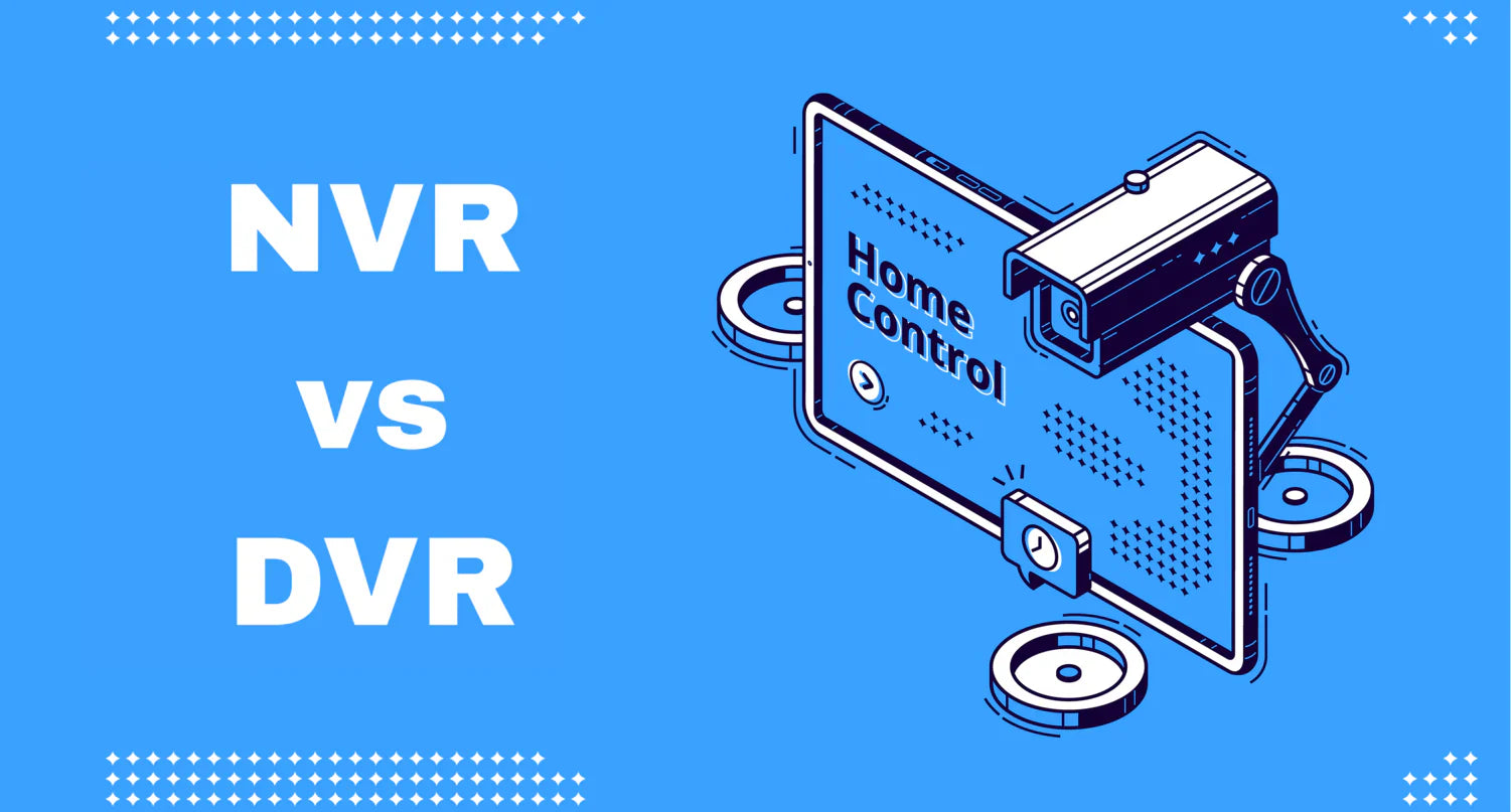 NVR vs. DVR: Which Is Best for Your Smart Home Security? – Aqara LLC